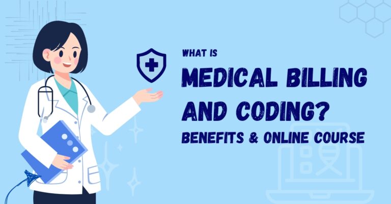 What Is Medical Billing And Coding? Benefits & Online Course